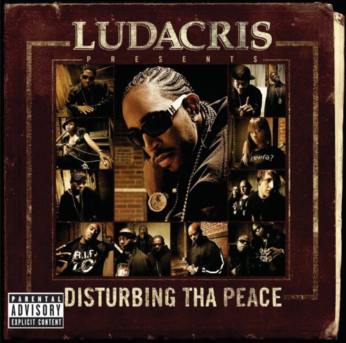 Ludacris & DTP - Ludacris Presents Disturbing Tha Peace [Limited Ed ...