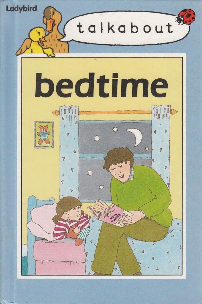 Bedtime (Ladybird Talkabout Books): taylor-geraldine-taylor ...