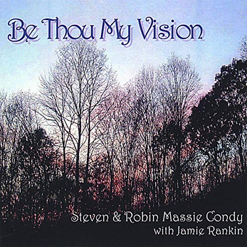 Play Be Thou My Vision by Steven Condy, Robin Leigh Massie & Jamie ...