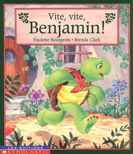 Amazon.com: Vite, vite, Benjamin!: 9780590719742: Paulette Bourgeois: Books