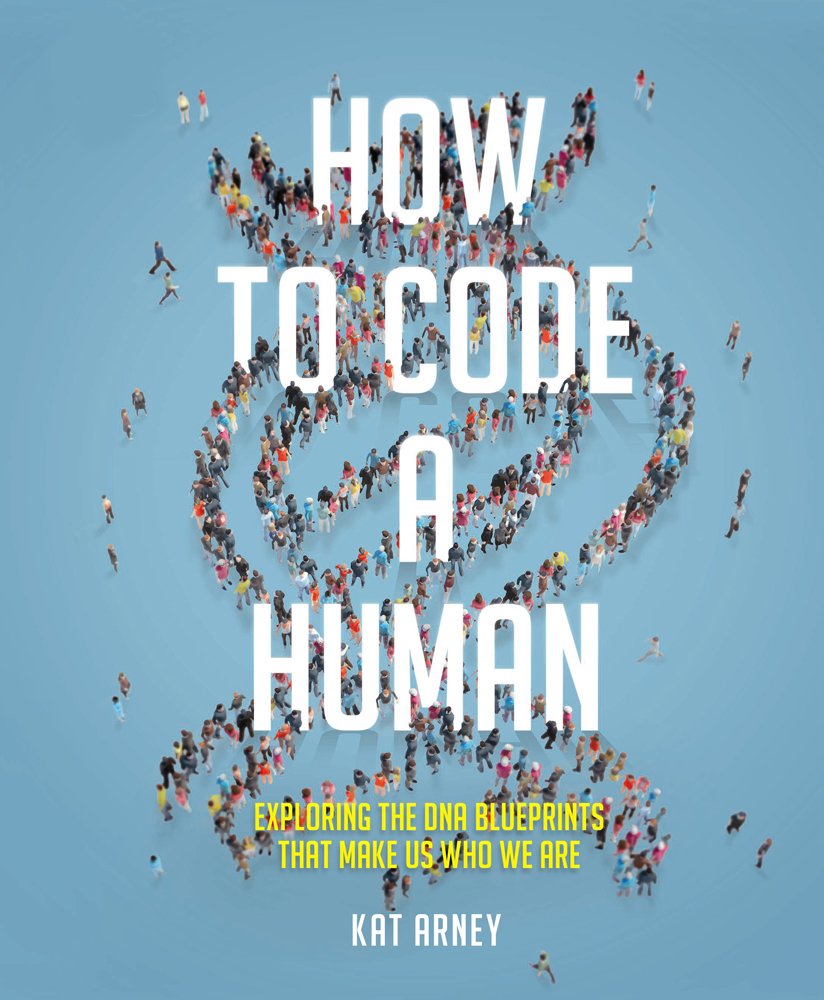 How to Code a Human: Amazon.co.uk: Arney, Kat: 9780233005171: Books