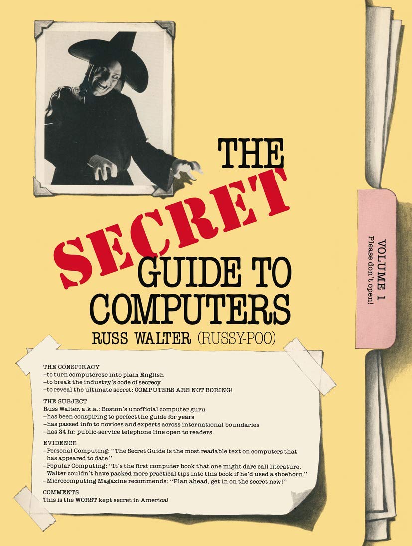 The Secret Guide to Computers: Russ Walter: 9780817631901: Amazon.com ...