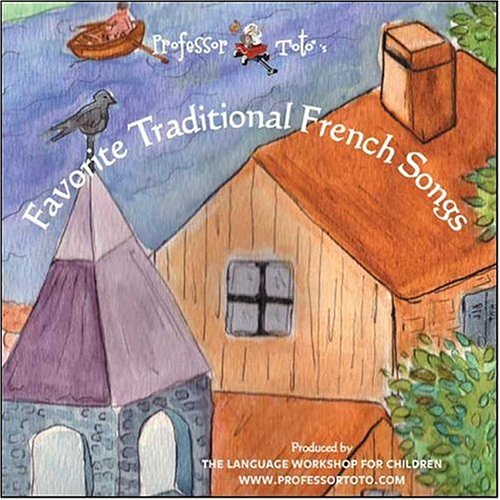 Native Speaker Singer - French For Children : Professor Toto's Favorite ...