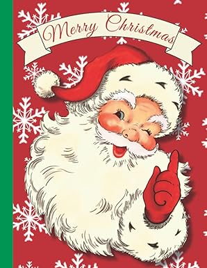 Classic Santa Notebook: Festive And Cheery Vintage Style Merry ...