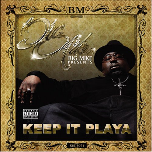 Big Mike (Artist) - Keep It Playa - Amazon.com Music
