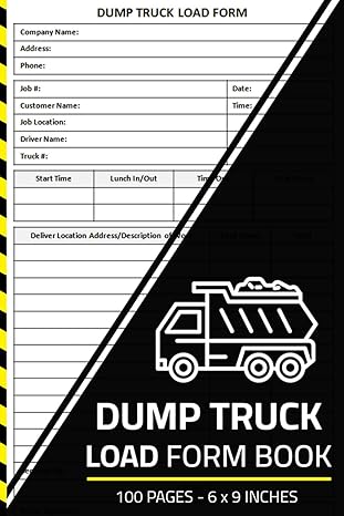 Dump Truck Load Form Book: Dump Truck Load Count Sheet | 50 Forms ...