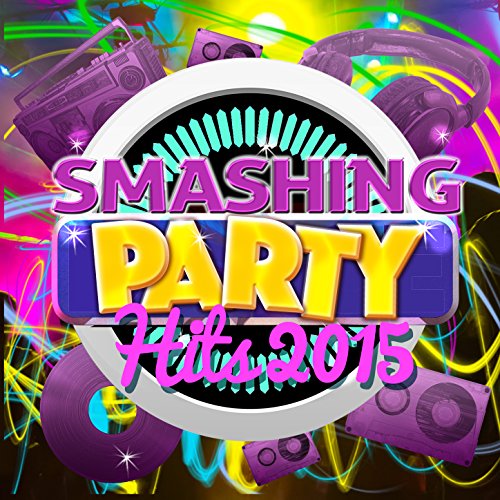 Play Smashing Party Hits 2015 by Summer Party Hits 2015 on Amazon Music