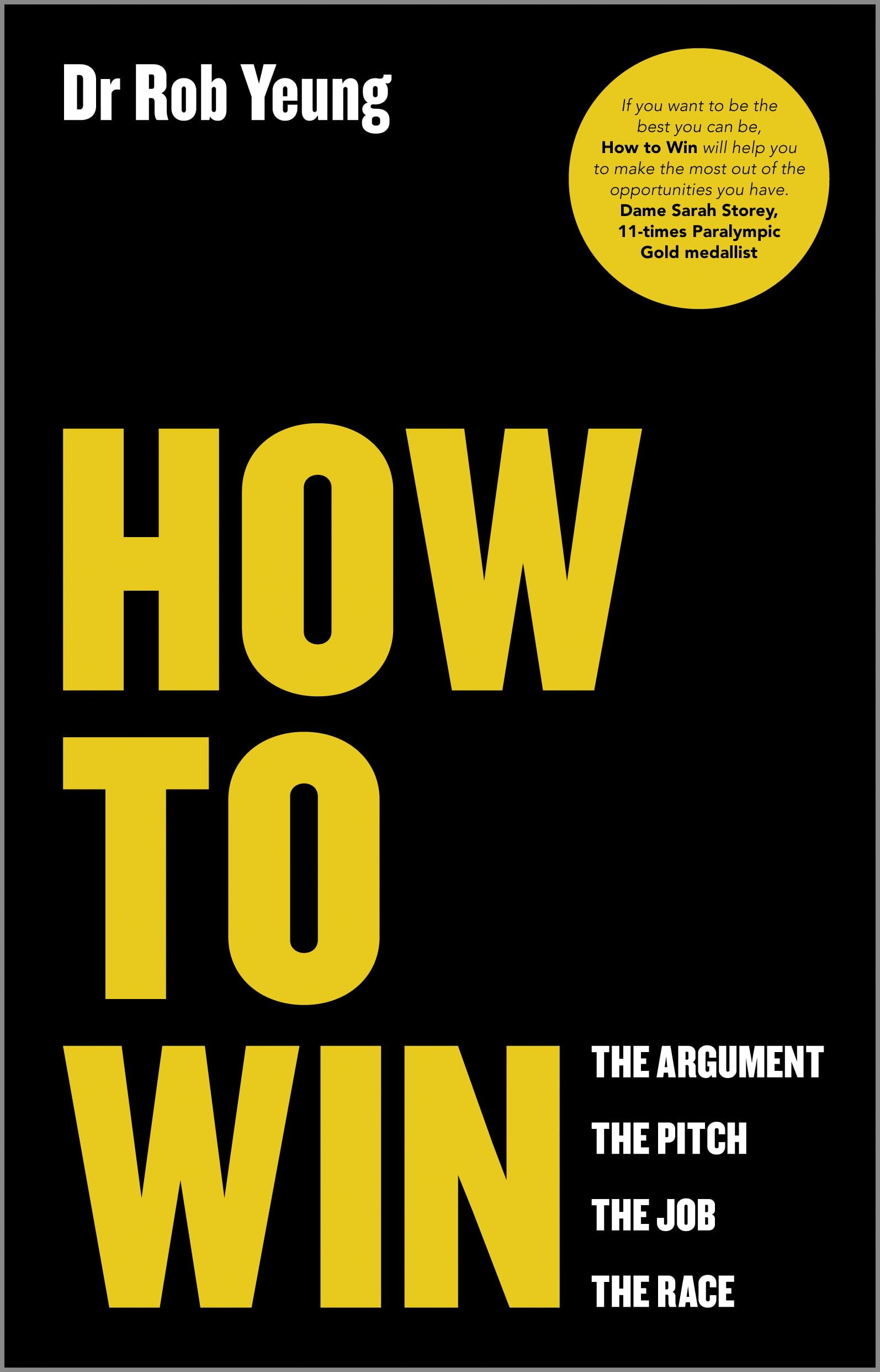 Amazon.com: How to Win: The Argument, the Pitch, the Job, the Race ...