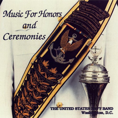 Play Music For Honors and Ceremonies by US Navy Band on Amazon Music