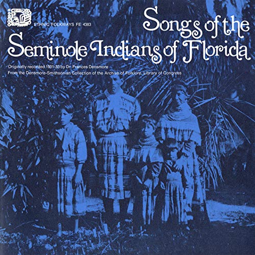 Songs of the Seminole Indians of Florida di VARIOUS ARTISTS su Amazon ...