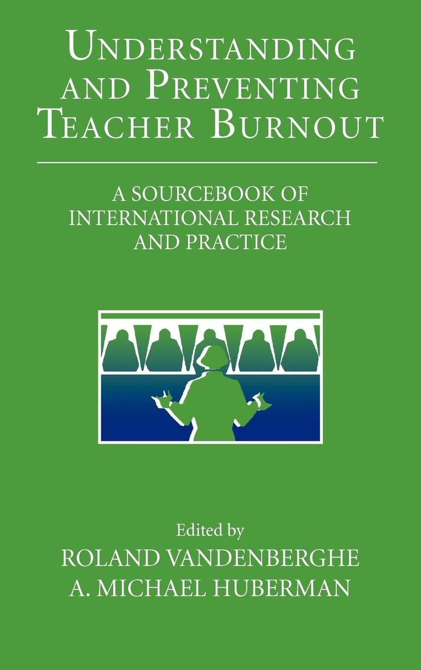Amazon.com: Understanding and Preventing Teacher Burnout: A Sourcebook ...