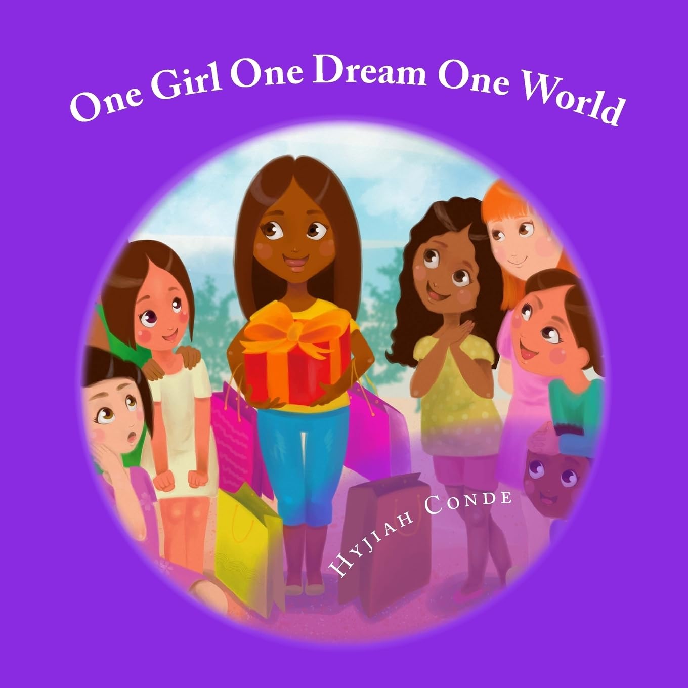 Amazon.com: One Girl, One Dream, One World: A Girl Who Wants to Inspire ...