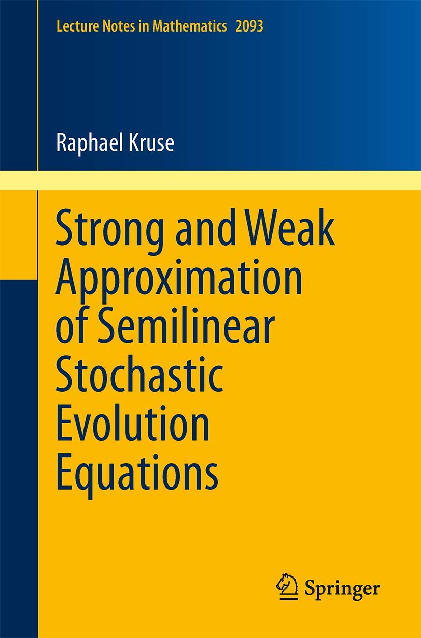 Amazon.com: Strong and Weak Approximation of Semilinear Stochastic ...