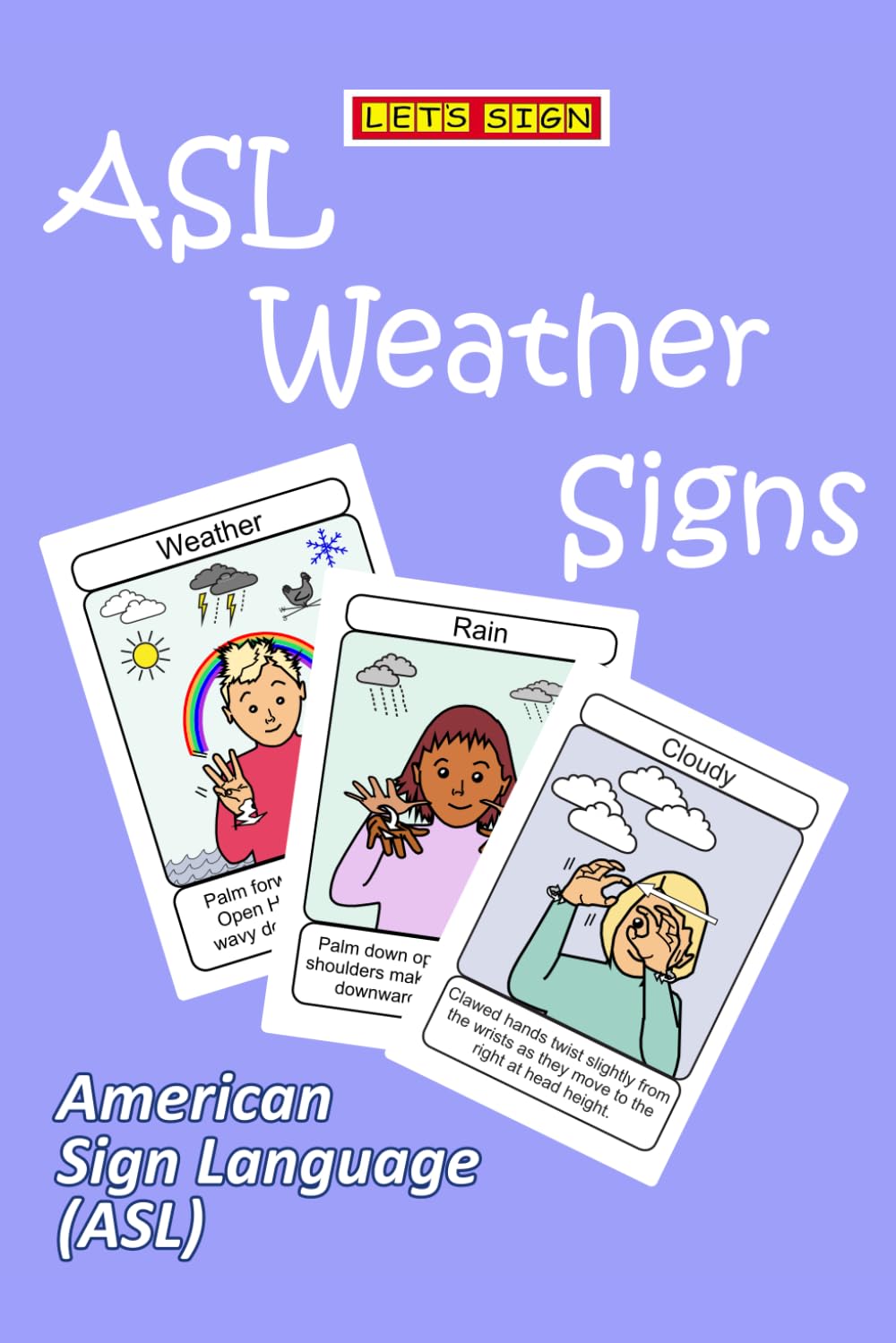 ASL WEATHER SIGNS: American Sign Language (ASL) (LET'S SIGN): Smith ...