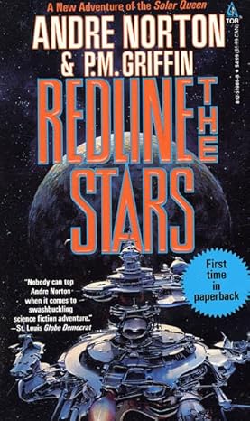 Redline the Stars (Solar Queen, Bk. 5): Norton, Andre, Griffin, P. M ...