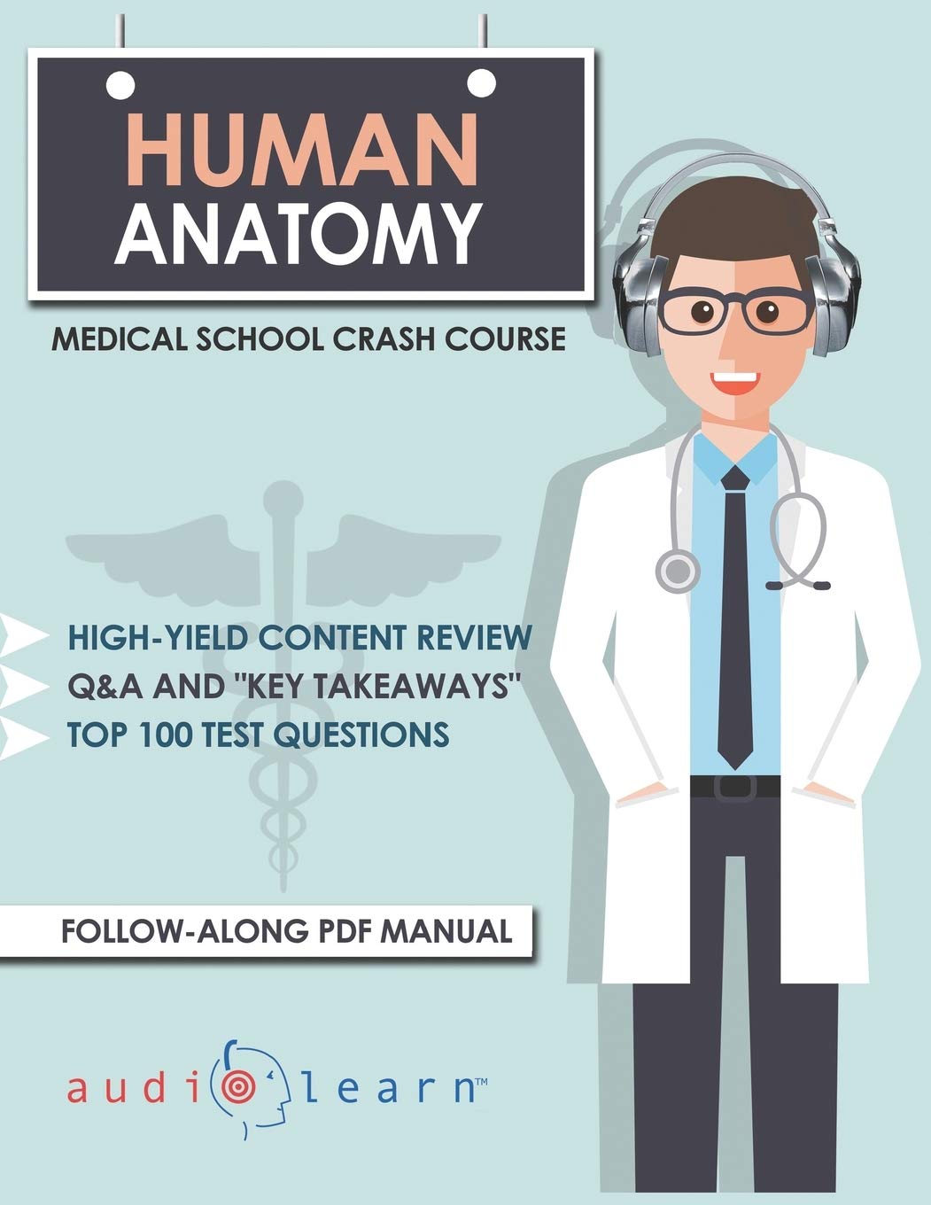 Human Anatomy: Medical School Crash Course (Medical School Crash ...