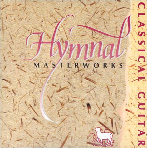 Tom Harder - Hymnal Masterworks Classical Guitar - Amazon.com Music