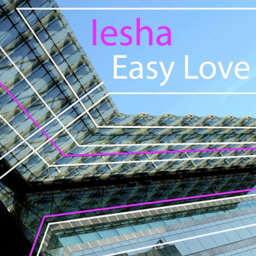 Play Easy Love by Iesha on Amazon Music