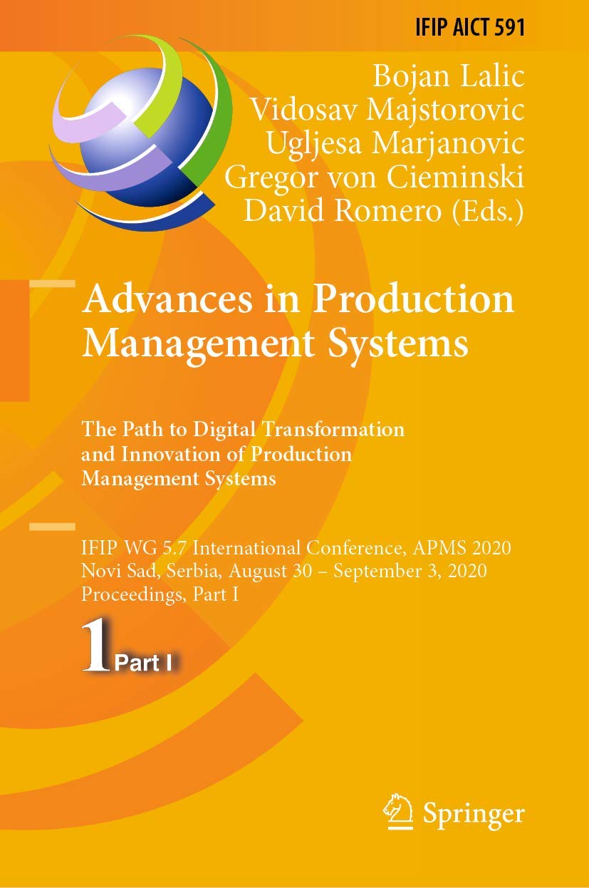 Advances in Production Management Systems. The Path to Digital ...