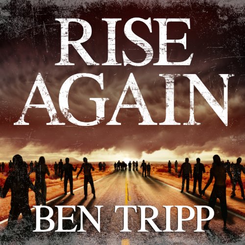 Amazon.com: Rise Again: A Zombie Thriller (Audible Audio Edition): Ben ...