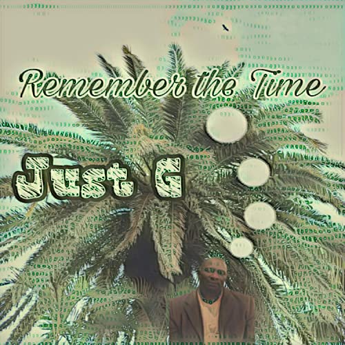 Écouter Remember the Time par Just G sur Amazon Music Unlimited