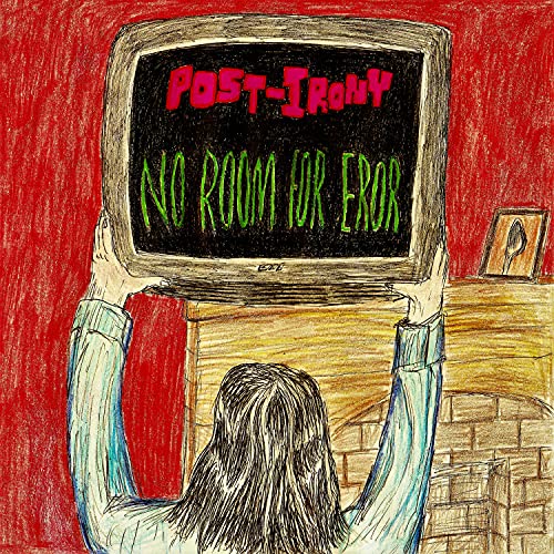 No Room For Eror de Post-Irony en Amazon Music Unlimited