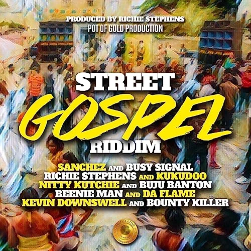Street Gospel Riddim (Pot of Gold) 2023 | Download on ReggaeWorldCrew.net