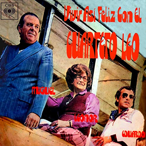 Vivir Así Feliz Con el Cuarteto Leo by Cuarteto Leo on Amazon Music ...