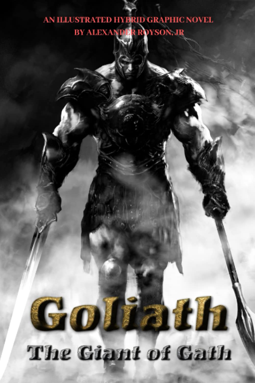 Goliath: The Giant of Gath: Royson Jr., Alexander: 9781794189782 ...
