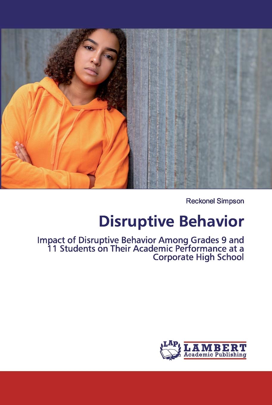 Disruptive Behavior: Impact of Disruptive Behavior Among Grades 9 and ...
