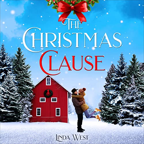 Amazon.com: The Christmas Clause (Audible Audio Edition): Linda West ...