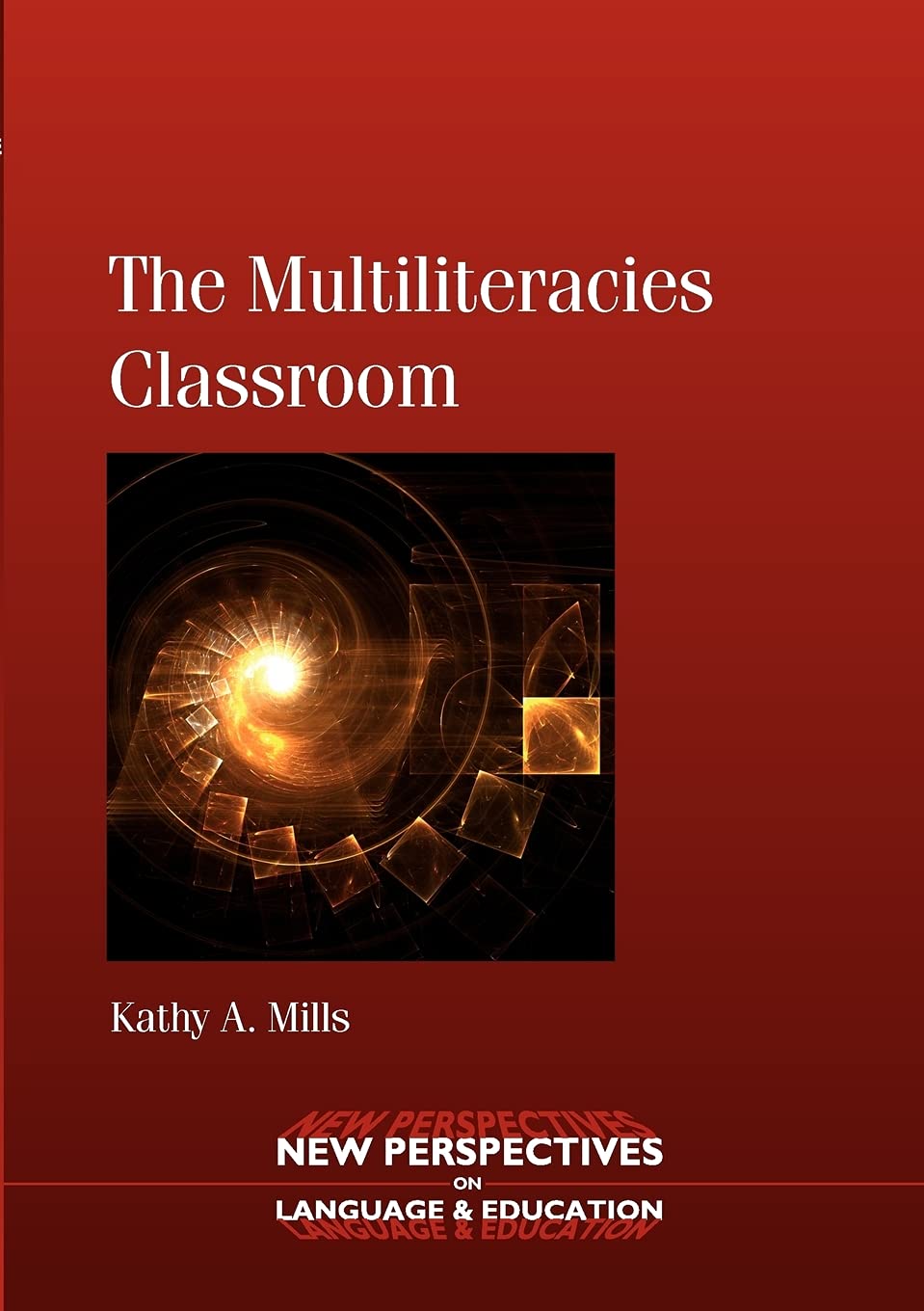Amazon.com: The Multiliteracies Classroom (New Perspectives on Language ...