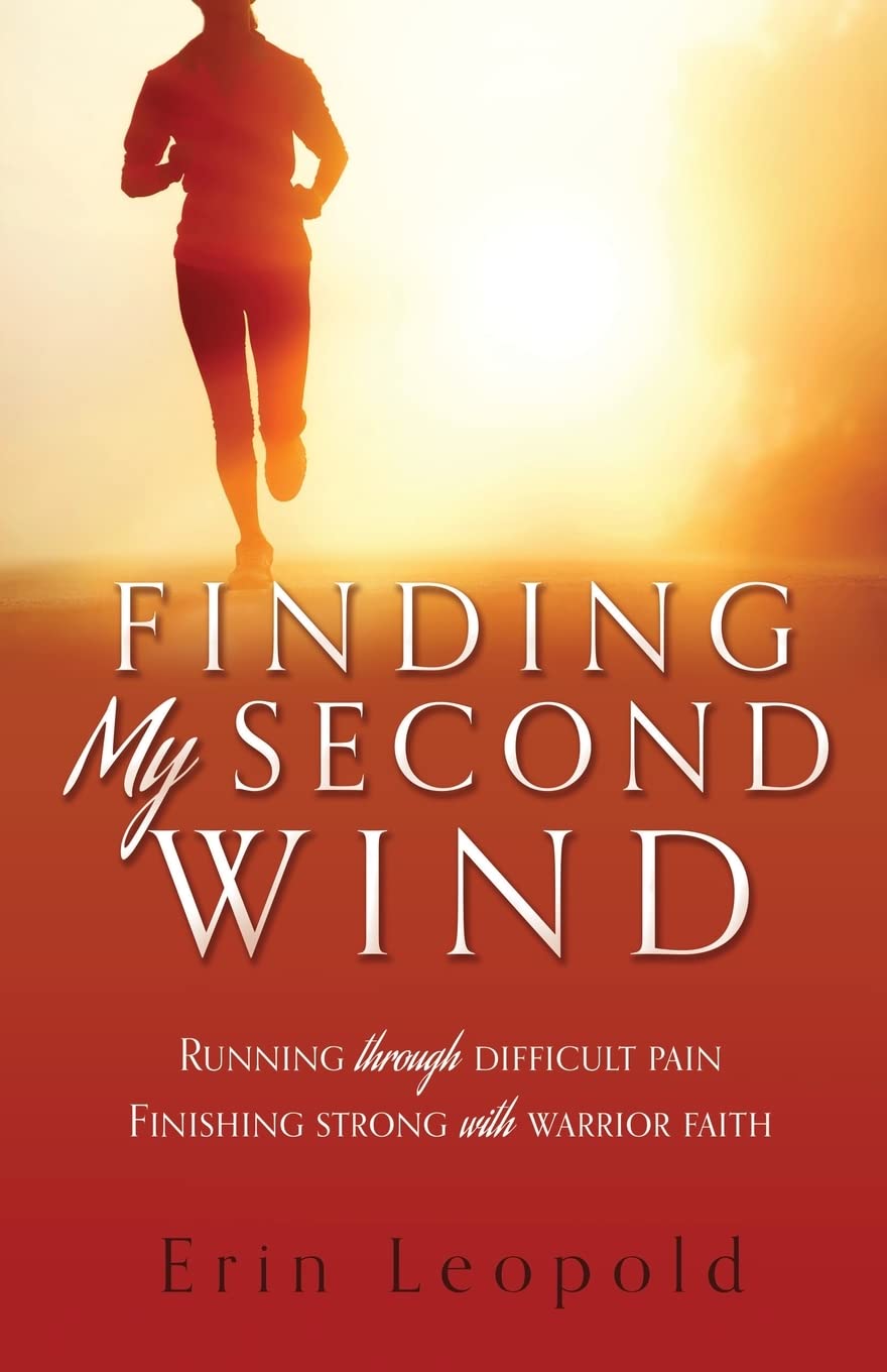 Finding My Second Wind: Running through difficult pain Finishing strong ...