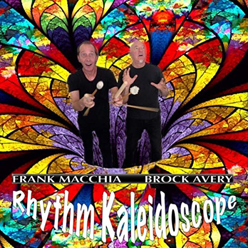 Amazon.com: Rhythm Kaleidoscope : Frank Macchia & Brock Avery: Digital ...