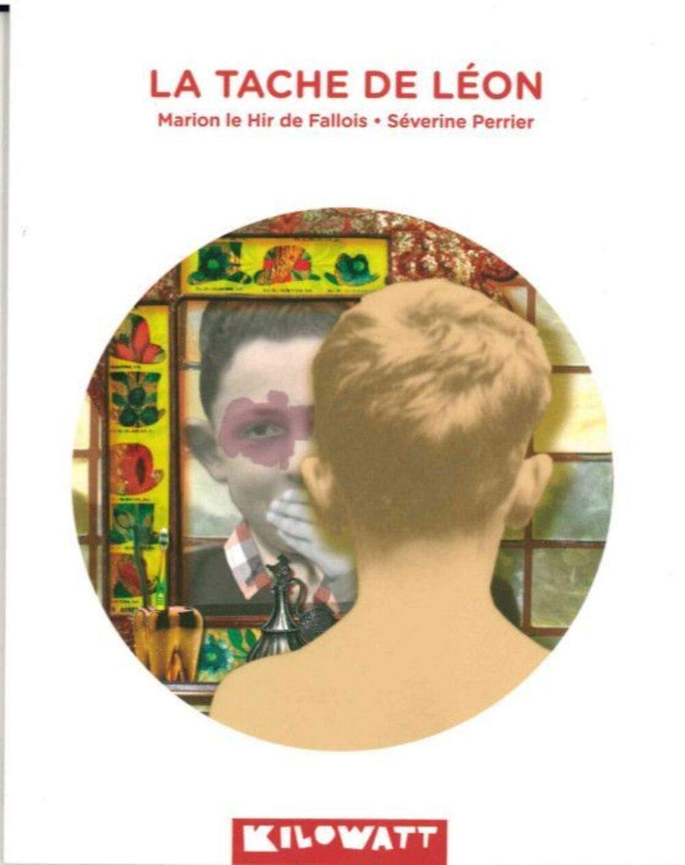 Amazon.fr - La tache de Léon - Le Hir de Fallois, Marion, Perrier ...