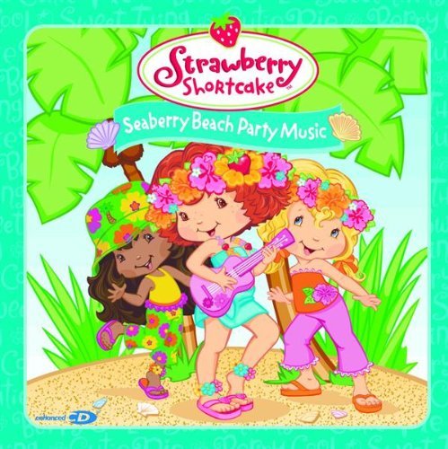 Seaberry Beach Party Music by Strawberry Shortcake - Amazon.com Music