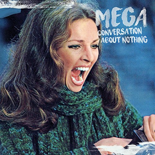 Play Conversation About Nothing by Mega (Punk Rock) on Amazon Music