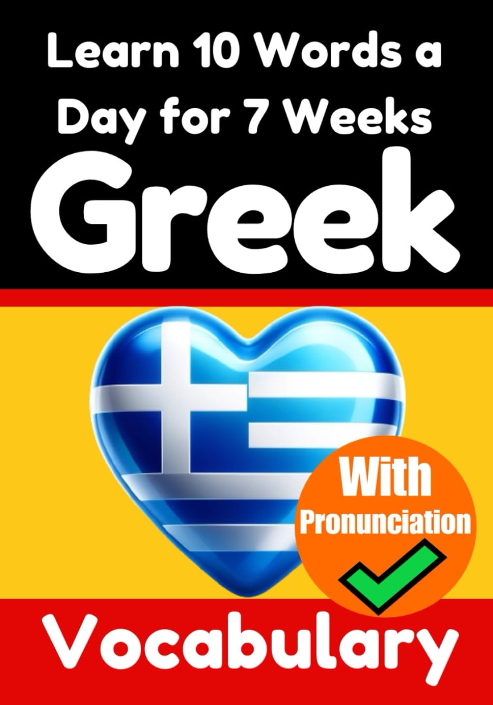 Greek Vocabulary Builder: Learn 10 Greek Words a Day for 7 Weeks | The ...