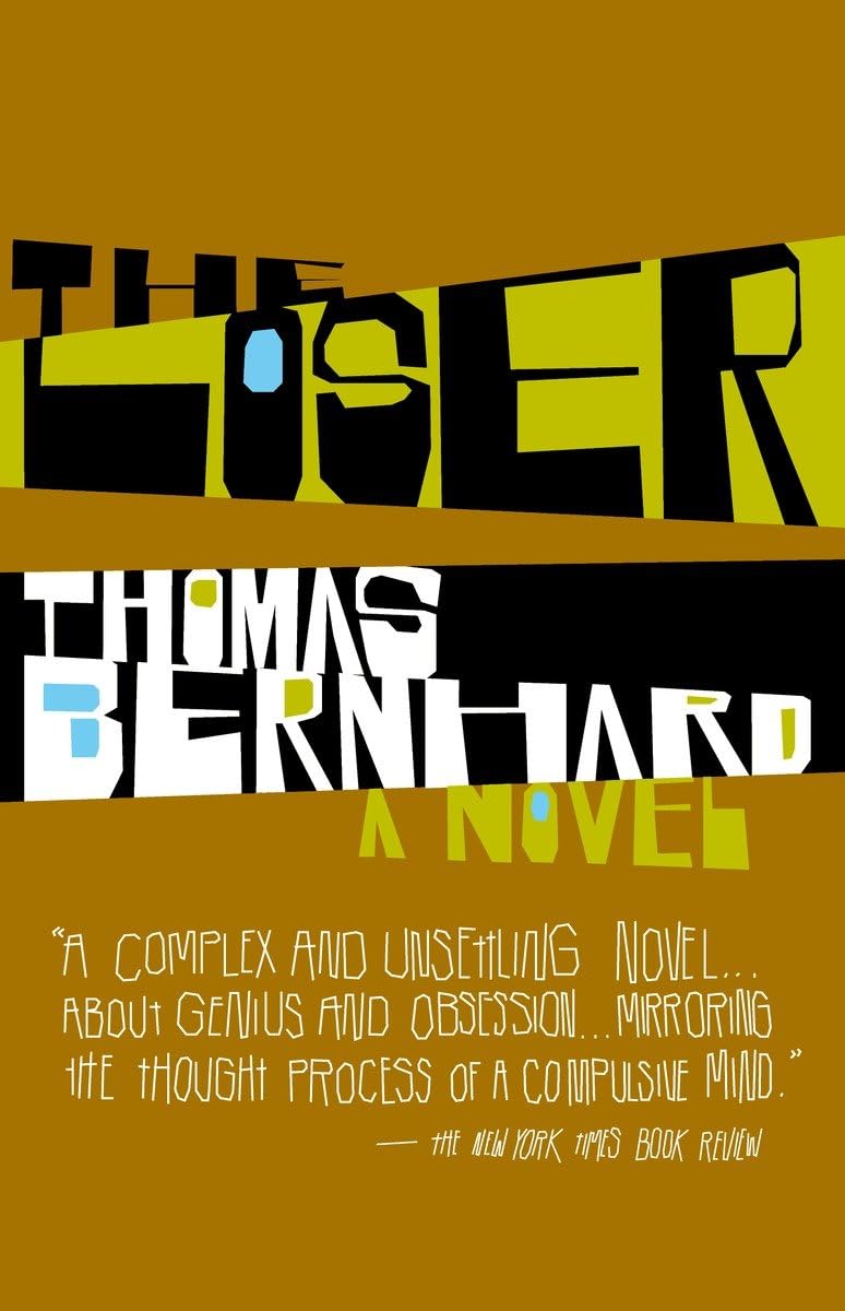 Amazon.com: The Loser: A Novel: 9781400077540: Bernhard, Thomas: Books