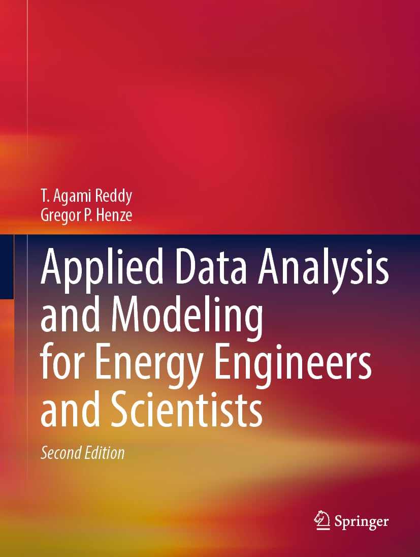 Applied Data Analysis and Modeling for Energy Engineers and Scientists ...