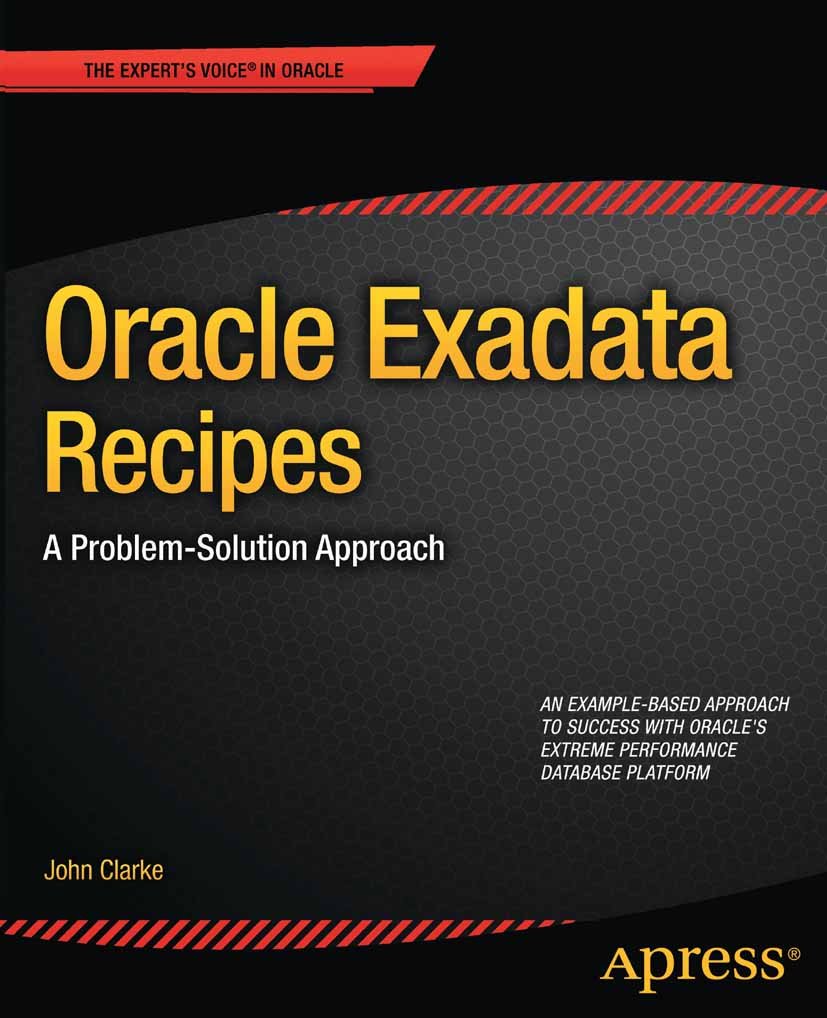 Amazon | Oracle Exadata Recipes: A Problem-Solution Approach (Expert's ...