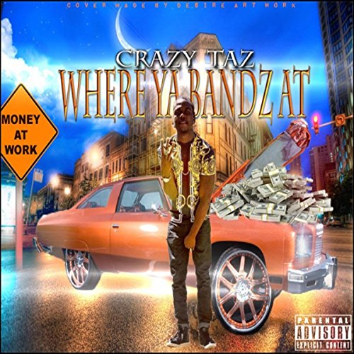 Play Where Ya Bandz At by Crazy Taz on Amazon Music