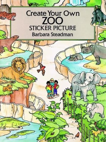 Create Your Own Zoo Sticker Picture: With 32 Reusable Peel-and-Apply ...