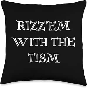 Amazon.com: Rizz'em With The Tism - Autism Autistic Neurodiversity Rizz ...