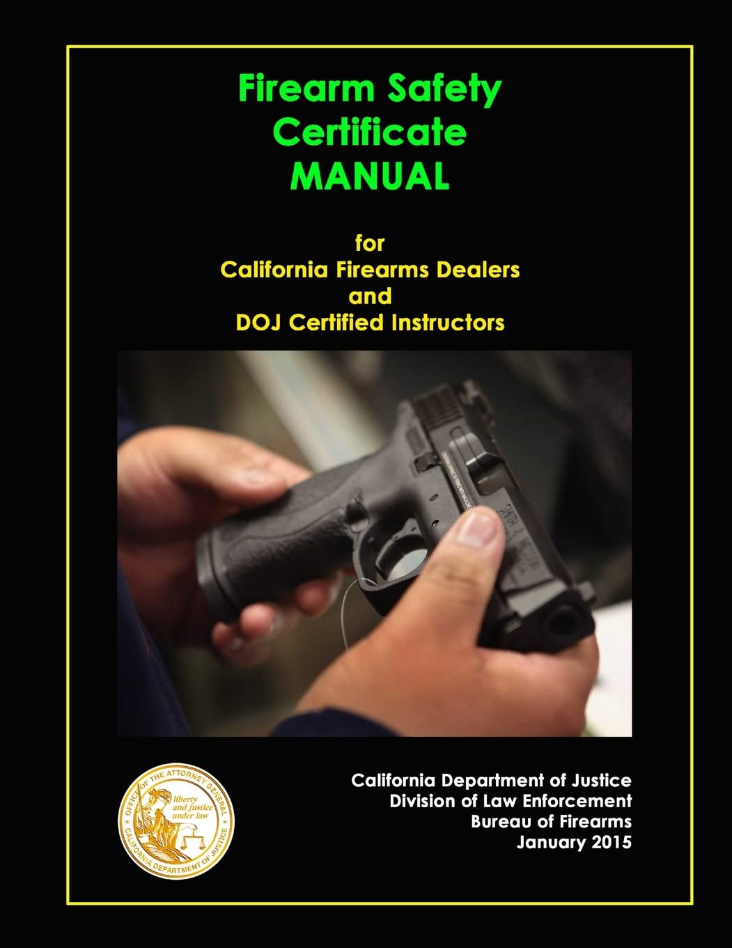 Firearm Safety Certificate - Manual for California Firearms Dealers and ...