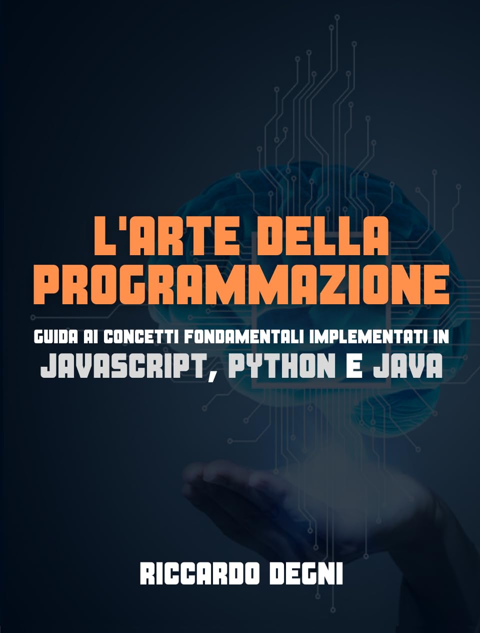 L‘arte della programmazione – Guida ai concetti fondamentali ...