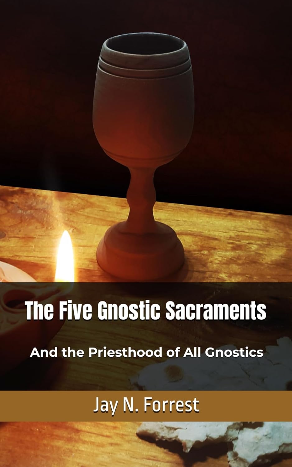Amazon.com: The Five Gnostic Sacraments: And the Priesthood of All ...