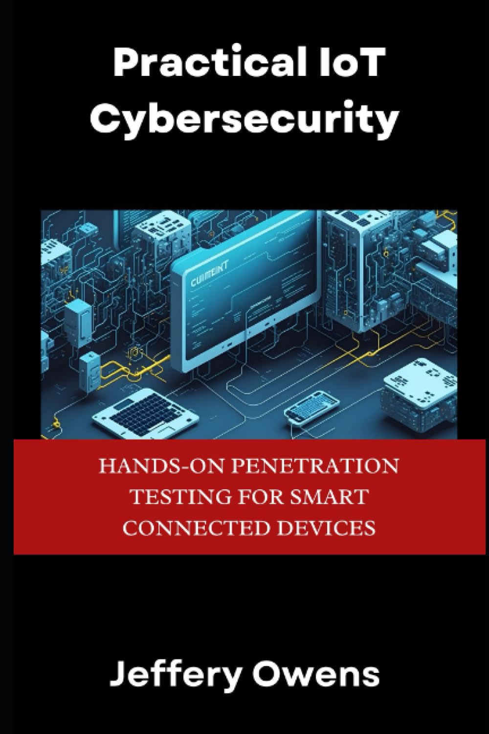 Amazon Practical Iot Cybersecurity Hands On Penetration Testing