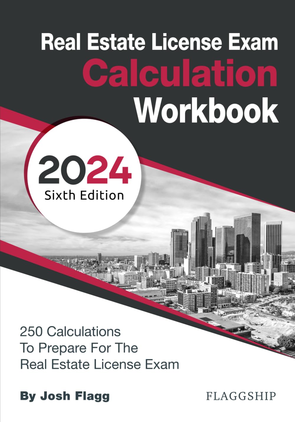 Real Estate License Exam Calculation Workbook: 250 Calculations to ...