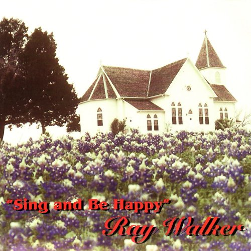 Amazon.com: Sing And Be Happy : Ray Walker: Digital Music